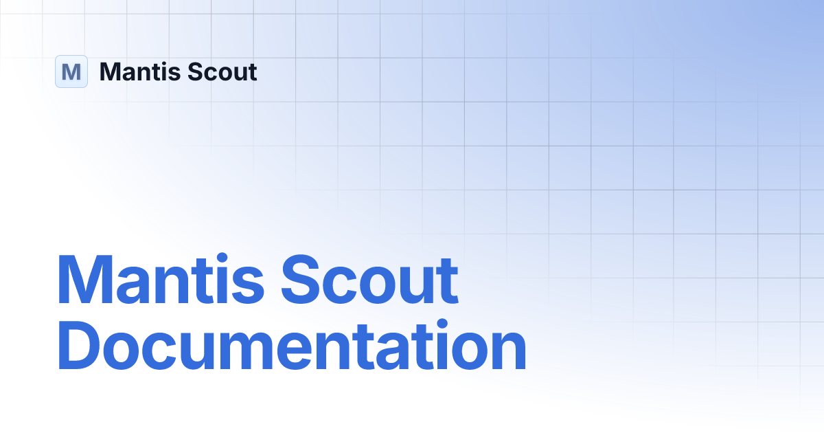 Mantis Scout Documentation | Mantis Scout