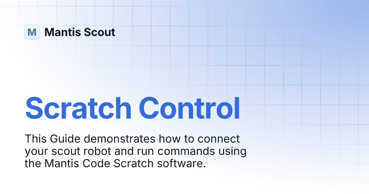 Scratch Control | Mantis Scout